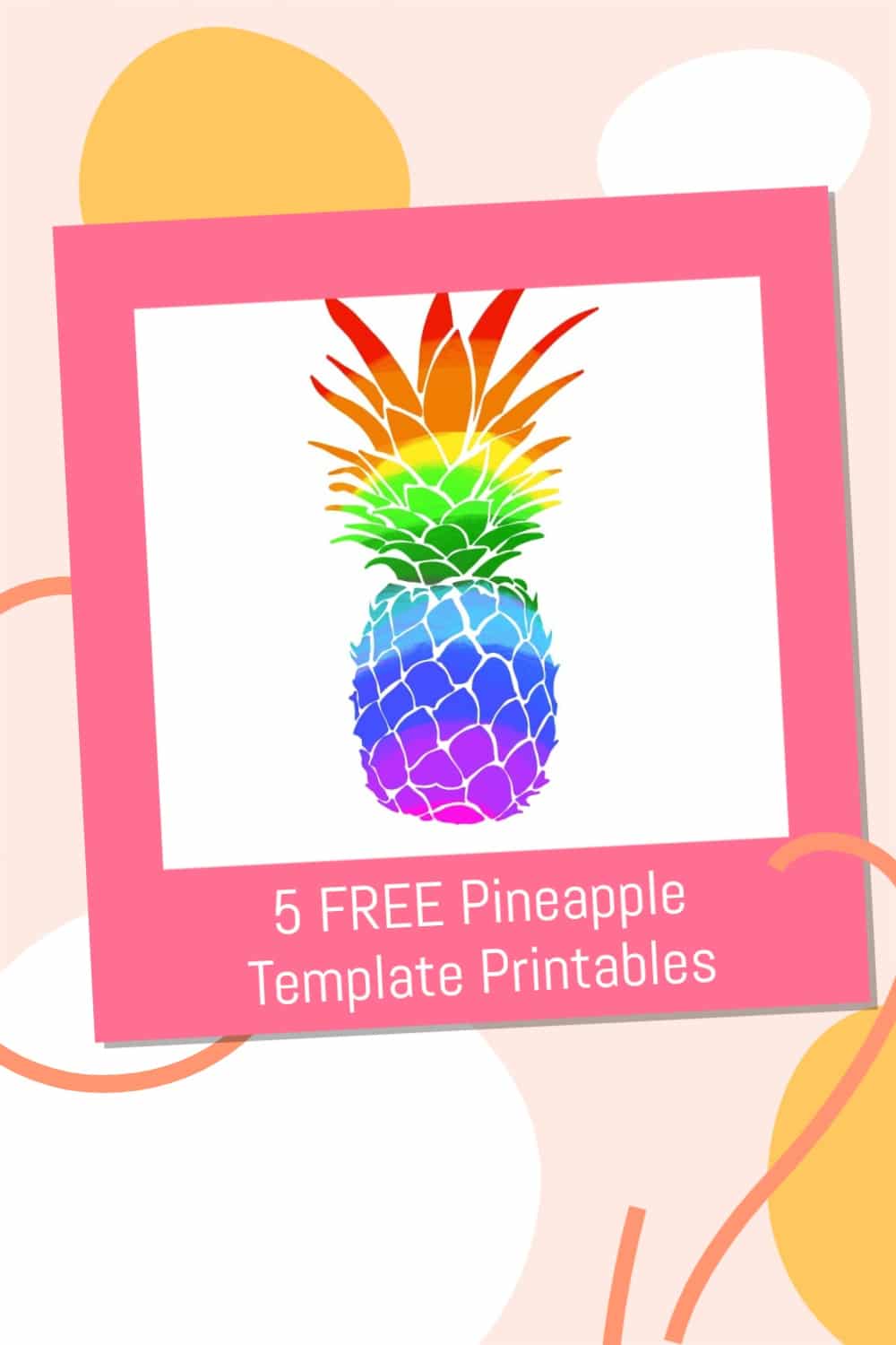 Looking for a Pineapple Stencil Template? 5 FREE Fruity Pineapple ...