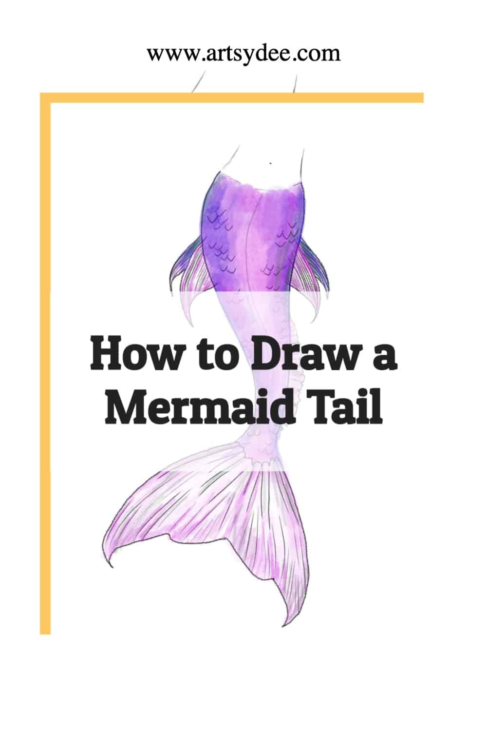 How to Draw a Mermaid Tail in 15 Easy Steps - Artsydee - Drawing ...